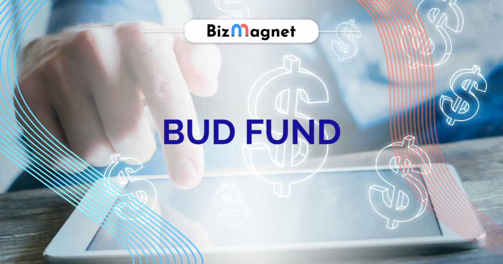 Update: BUD Fund and EMF shrink - BizMagnet